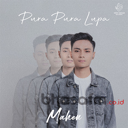 MAHEN “Pura-Pura Lupa”