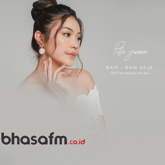 Putri Jasmine Dikenal Dengan Single Perdana Puja BAIK-BAIK SAJA